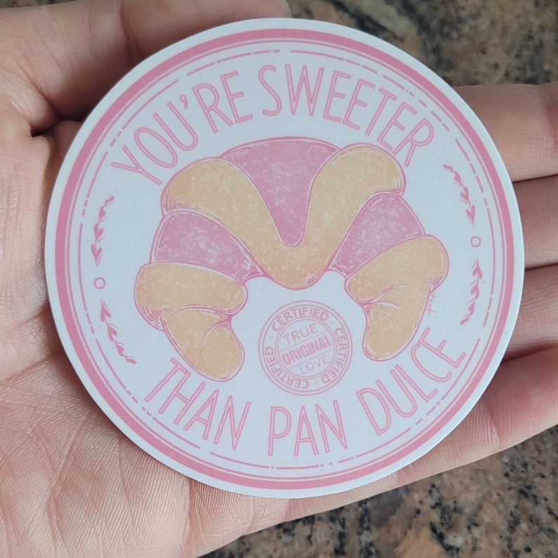 Pan Dulce - You're Sweeter Than Pan Dulce - Love Sticker - Etsy