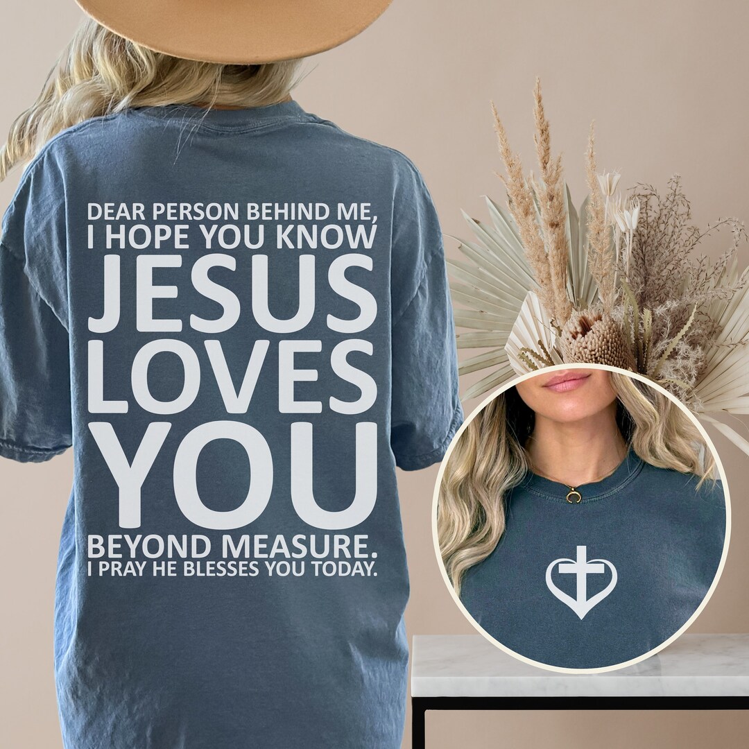 Dear Person Behind Me Comfort Colors Shirt, Motivational Words Back ...