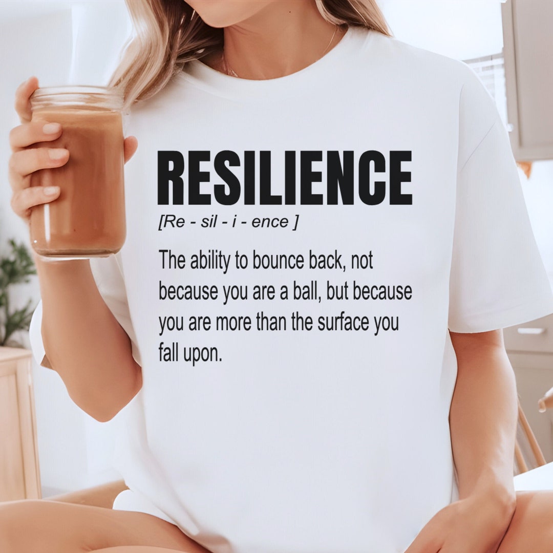 Resilience Definition Shirt, Plus Size Inspirational Tees, Uplifting + Inspiring Gifts ...