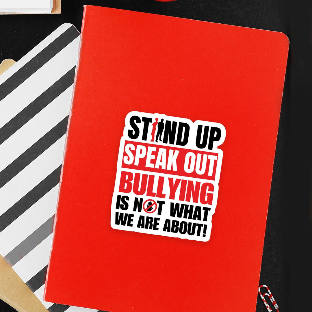 Anti Bullying Sticker Stand up Speak Out Sticker Bullying Prevention ...