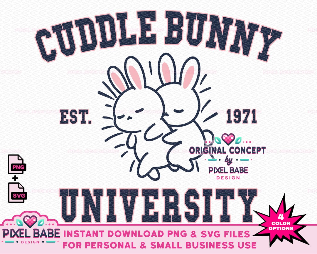 Cuddle Bunny University PNG SVG Trendy Shirt Easter Sublimation Design ...
