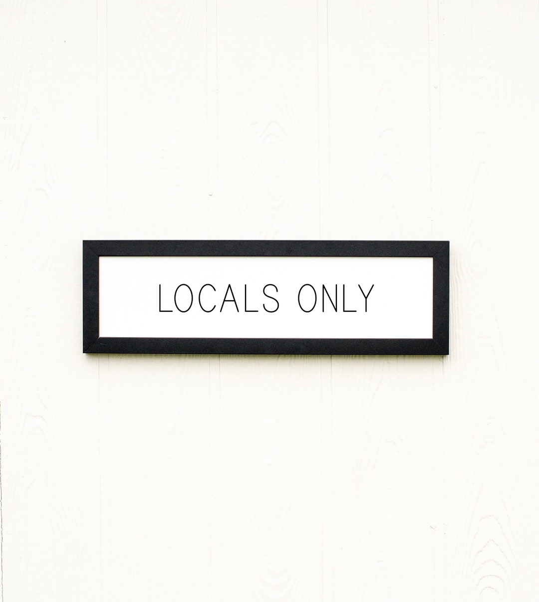 Locals Only Wood Framed Home Decor Sign - Etsy