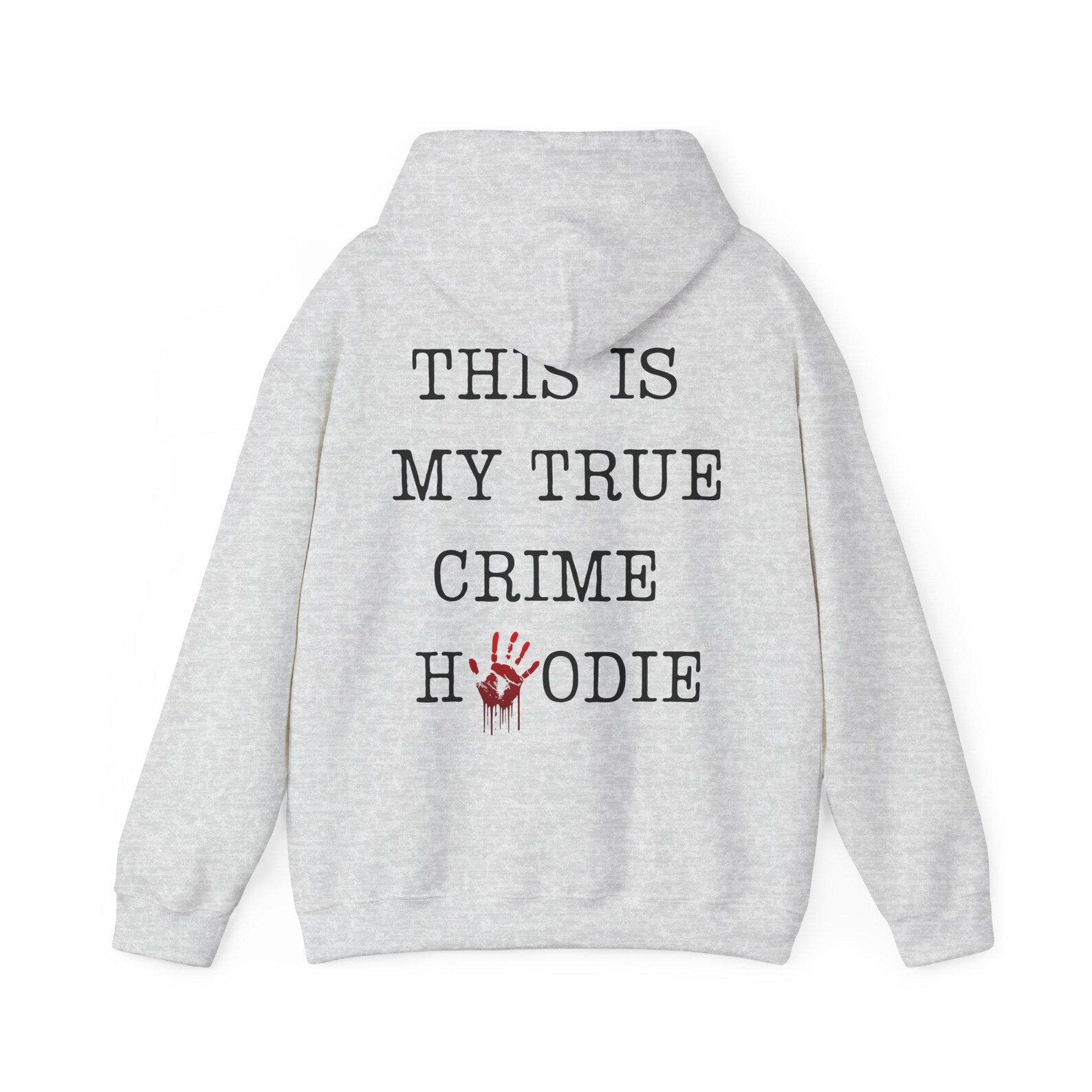 This is My True Crime Hoodie, Crime Lover Sweatshirt, Bloody Hand ...
