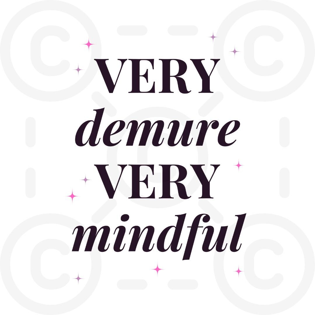Very Demure, Very Mindful Transparent PNG and SVG for Commercial Use - Etsy