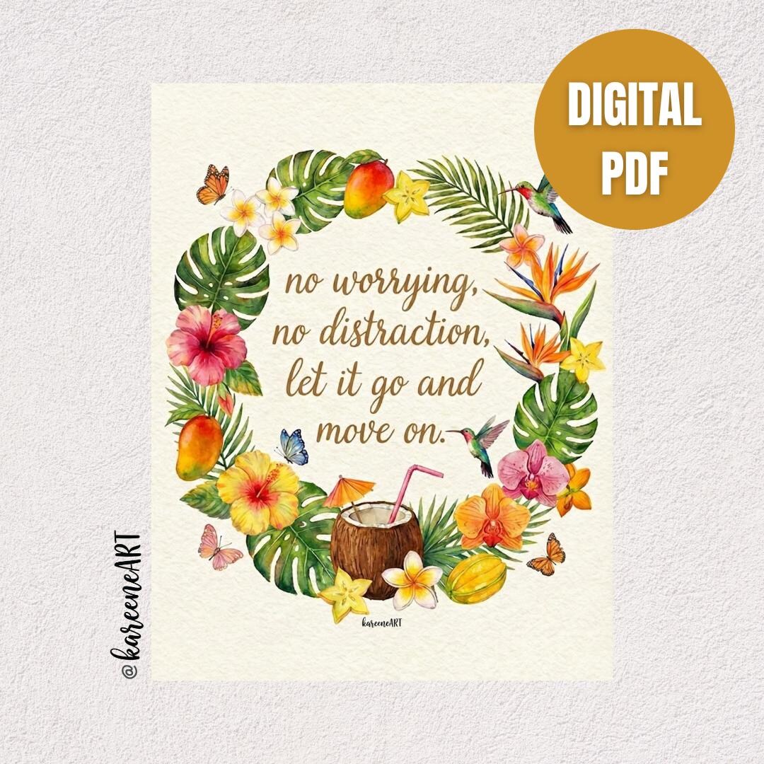 Tropical Wall Art PDF, Printable A4 Letter Size, "no Worrying" Quote ...