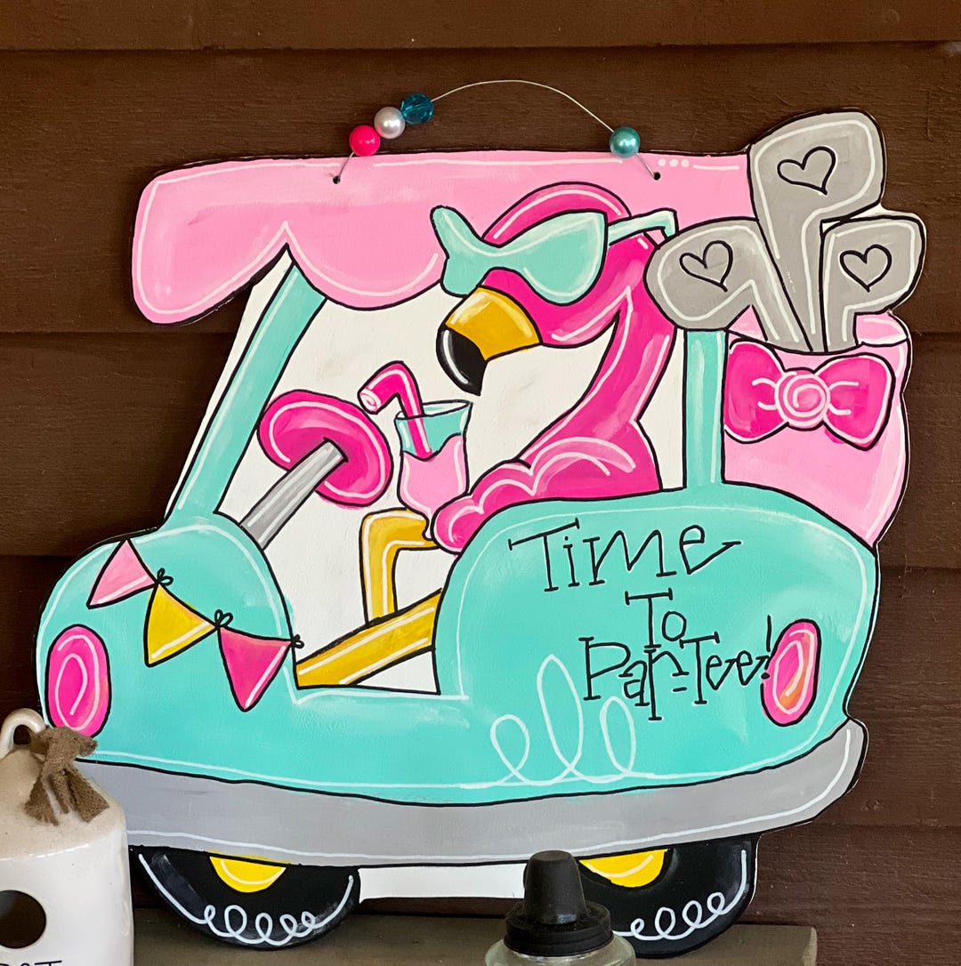 Hand-painted Flamingo on Golf Cart Door Hanger - Time to Par-tee Sign ...