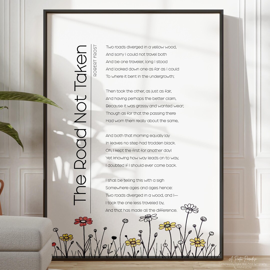 The Road Not Taken Poem Flower Print Two Roads Diverged Robert Frost Poetry Wall Art Gift for ...