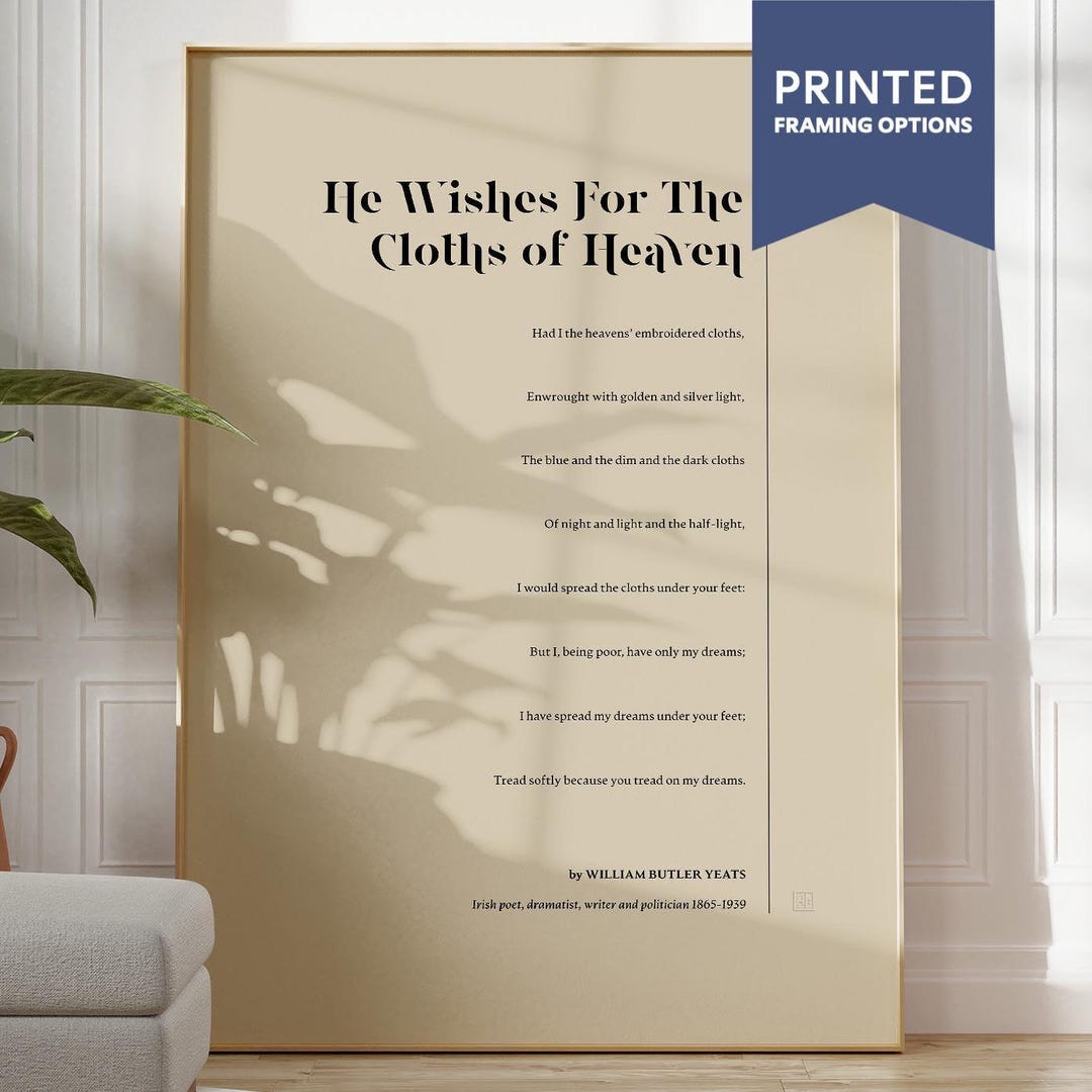 He Wishes for the Cloths of Heaven Poem Print Love Poetry Print for ...