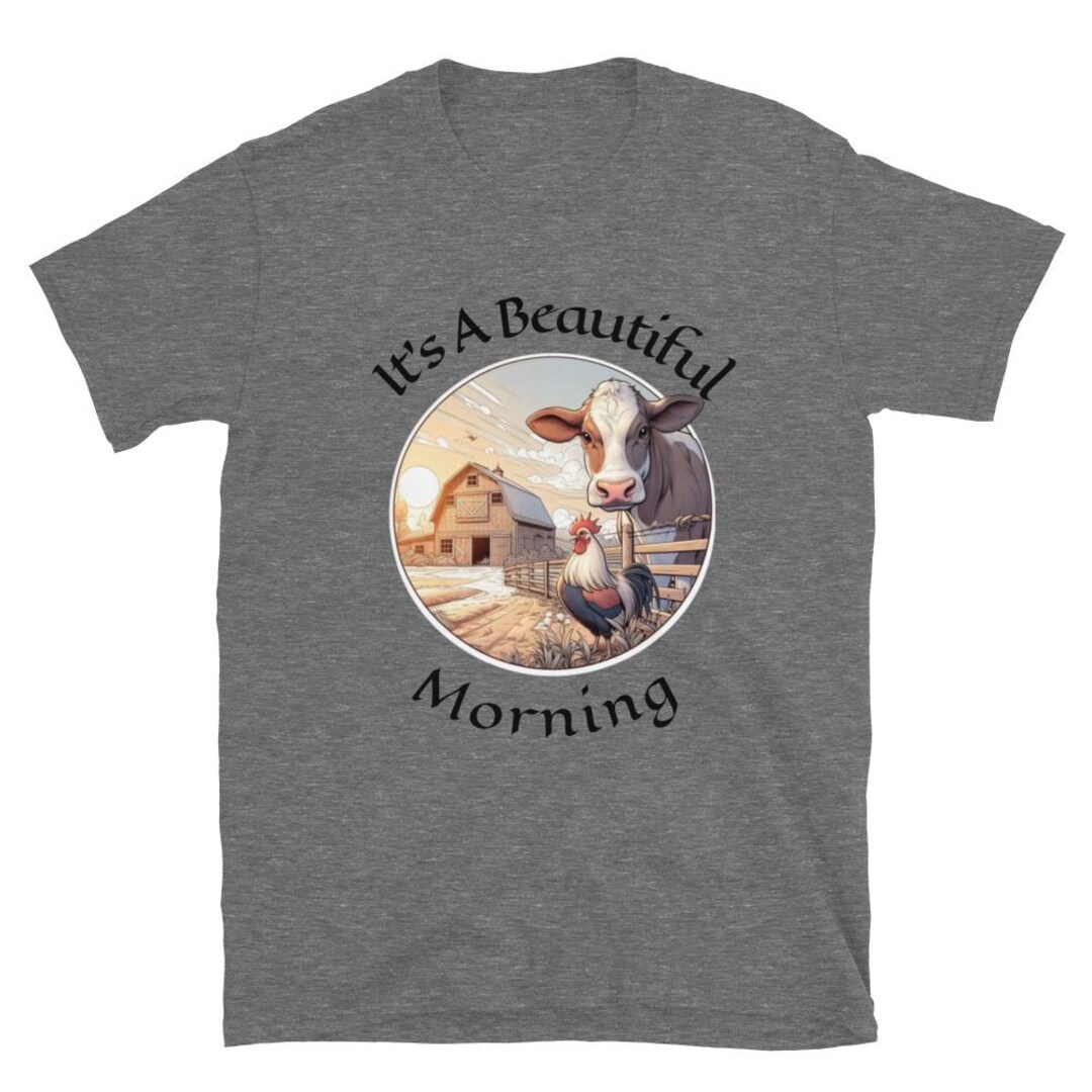Farm Scene Tshirt - Cow & Chicken Tshirt - Beautiful Morning Tshirt ...