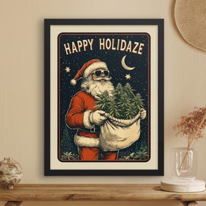 Funny Christmas Weed Poster, Happy Holidaze Wall Art, Elevate Your ...