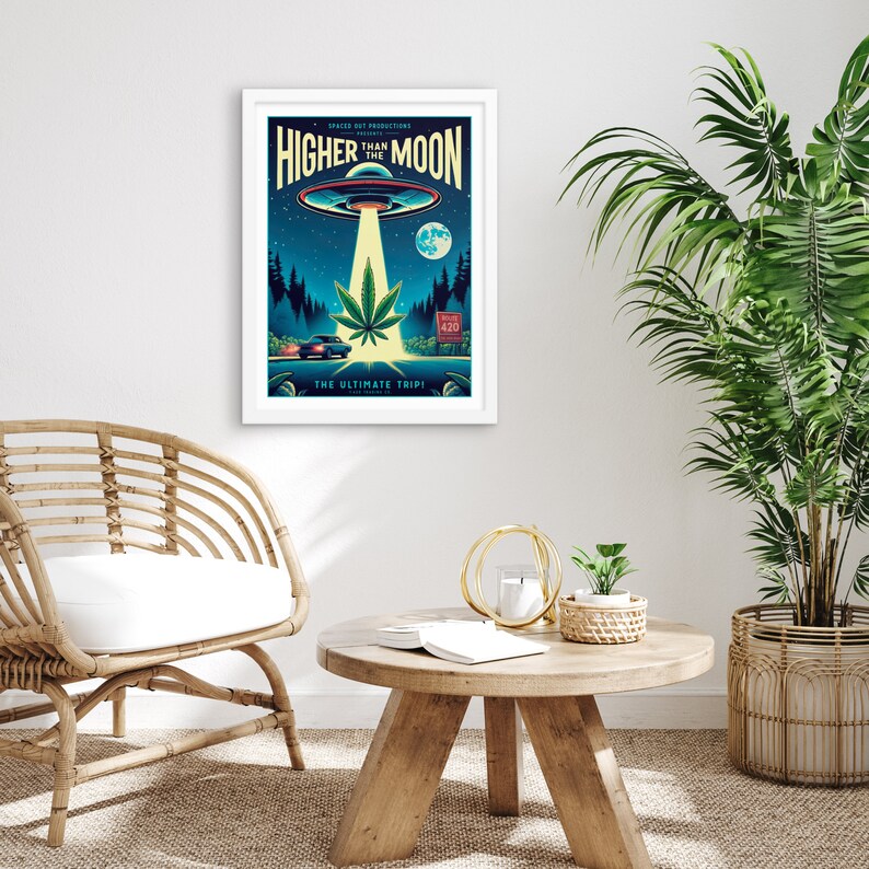 Weed Poster, Retro Higher Than the Moon Art Print, Alien Space Sci-fi ...