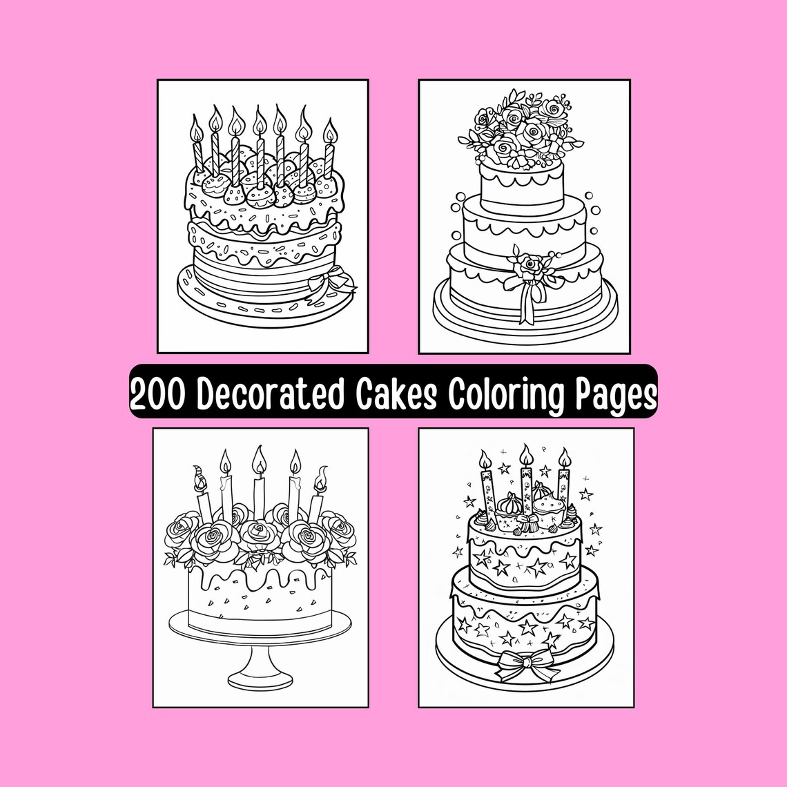 200 Decorated Cakes Coloring Pages Book, Kids & Adults (digital ...