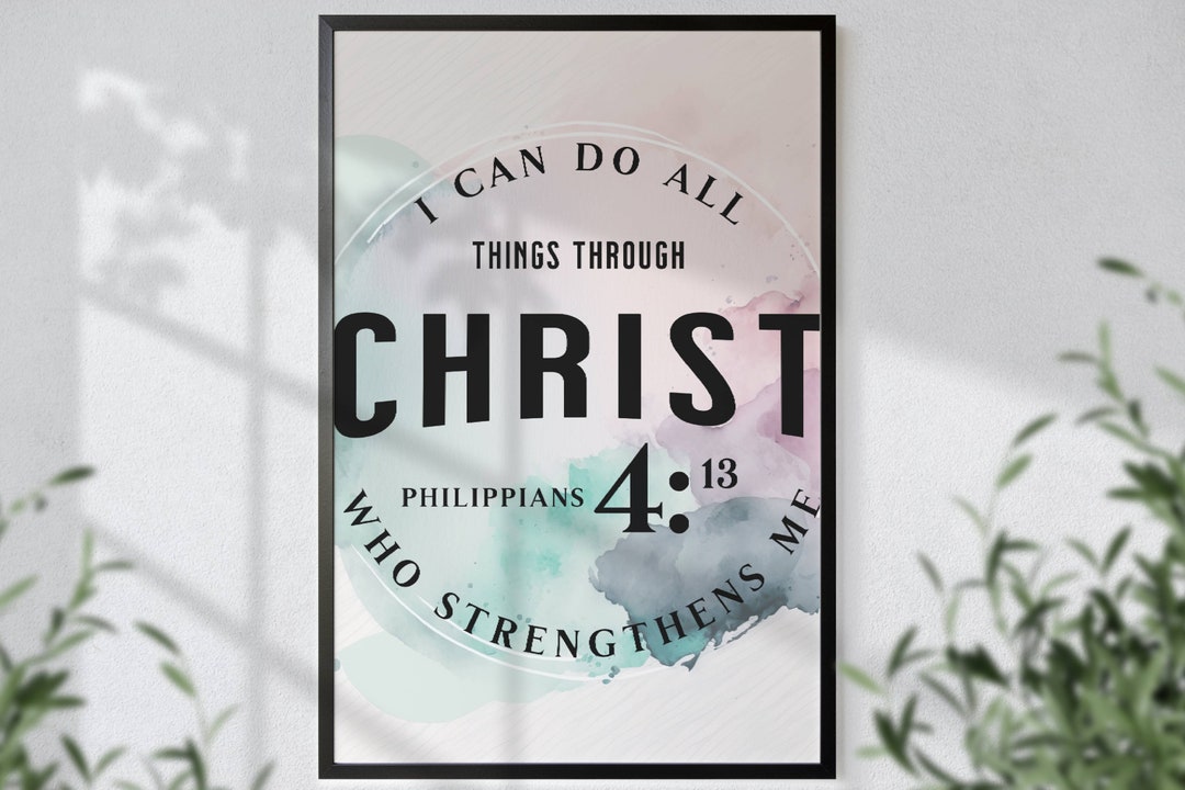 Digital Bible Verse Printable of Philippians 4:13, Bible Verse Wall Art ...