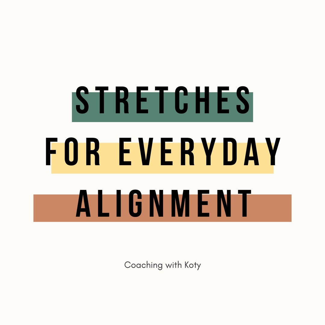 15 Stretches for Everyday Alignment, Eliminate Aches & Pains, Quick ...