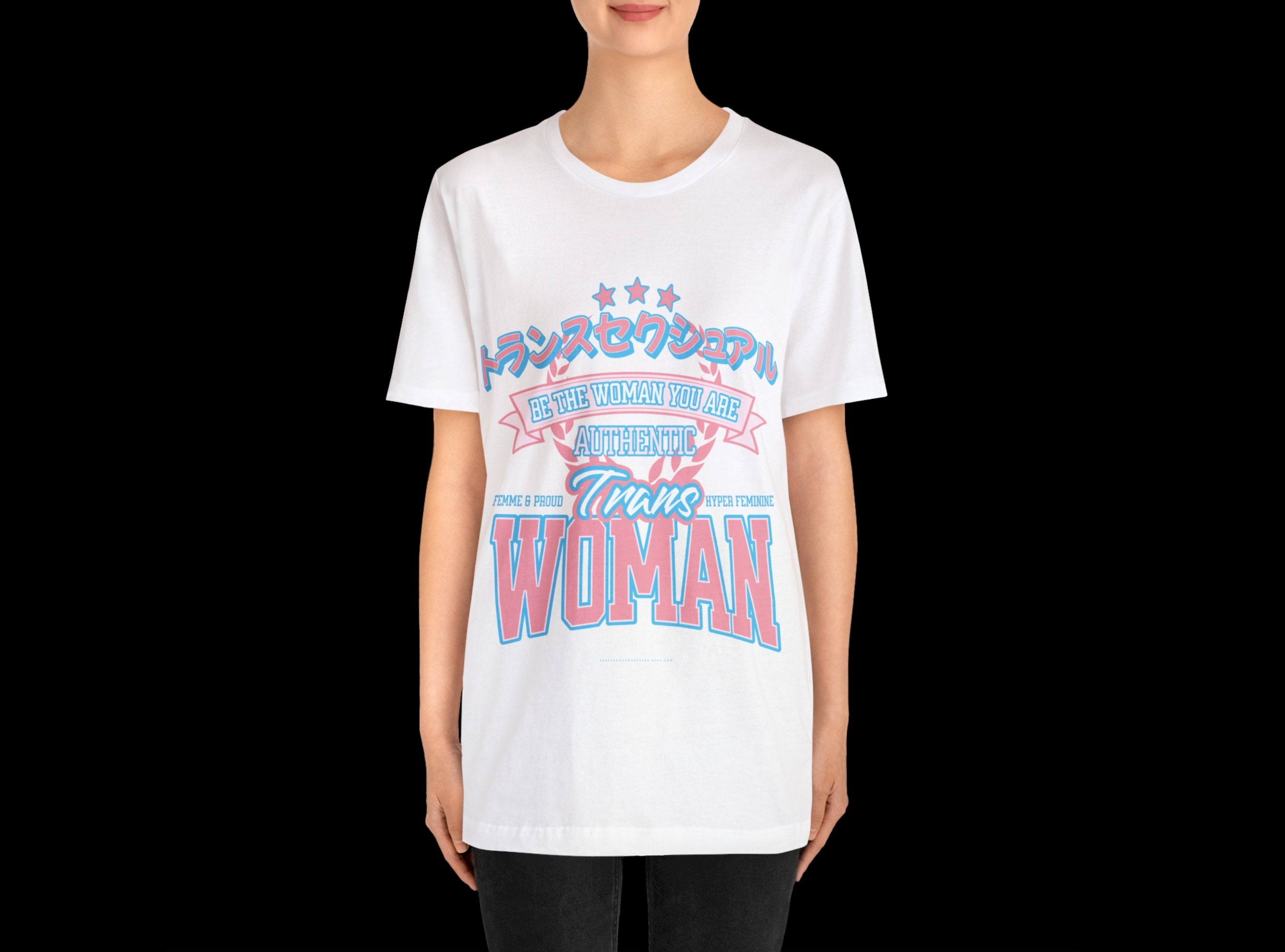 Transsexual, Be the Woman You Are, Trans Woman, Gender Neutral Shirt ...