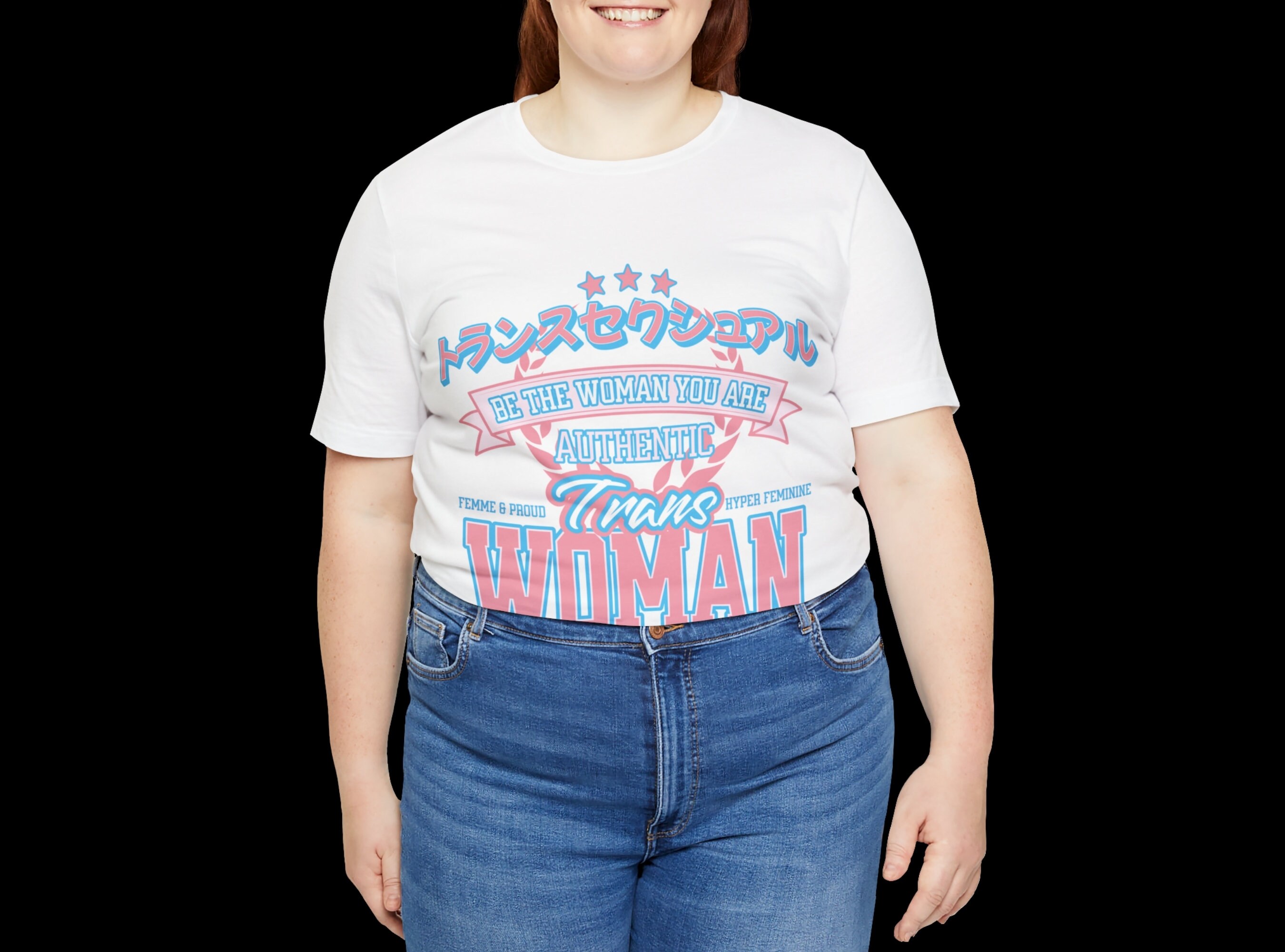 Transsexual, Be the Woman You Are, Trans Woman, Gender Neutral Shirt ...