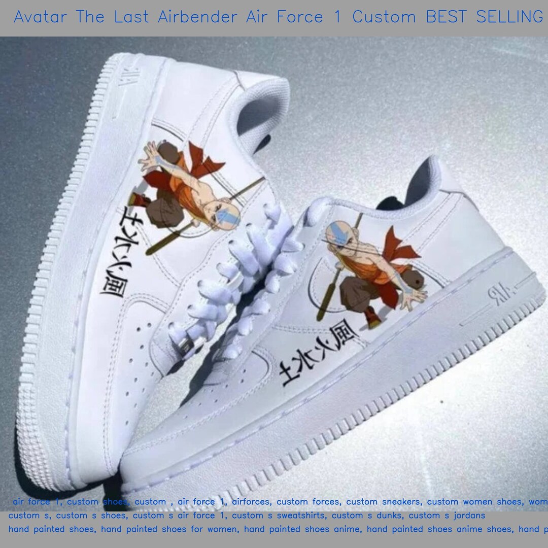Avatar the Last Airbender Air Force 1 Custom Best Selling - Etsy