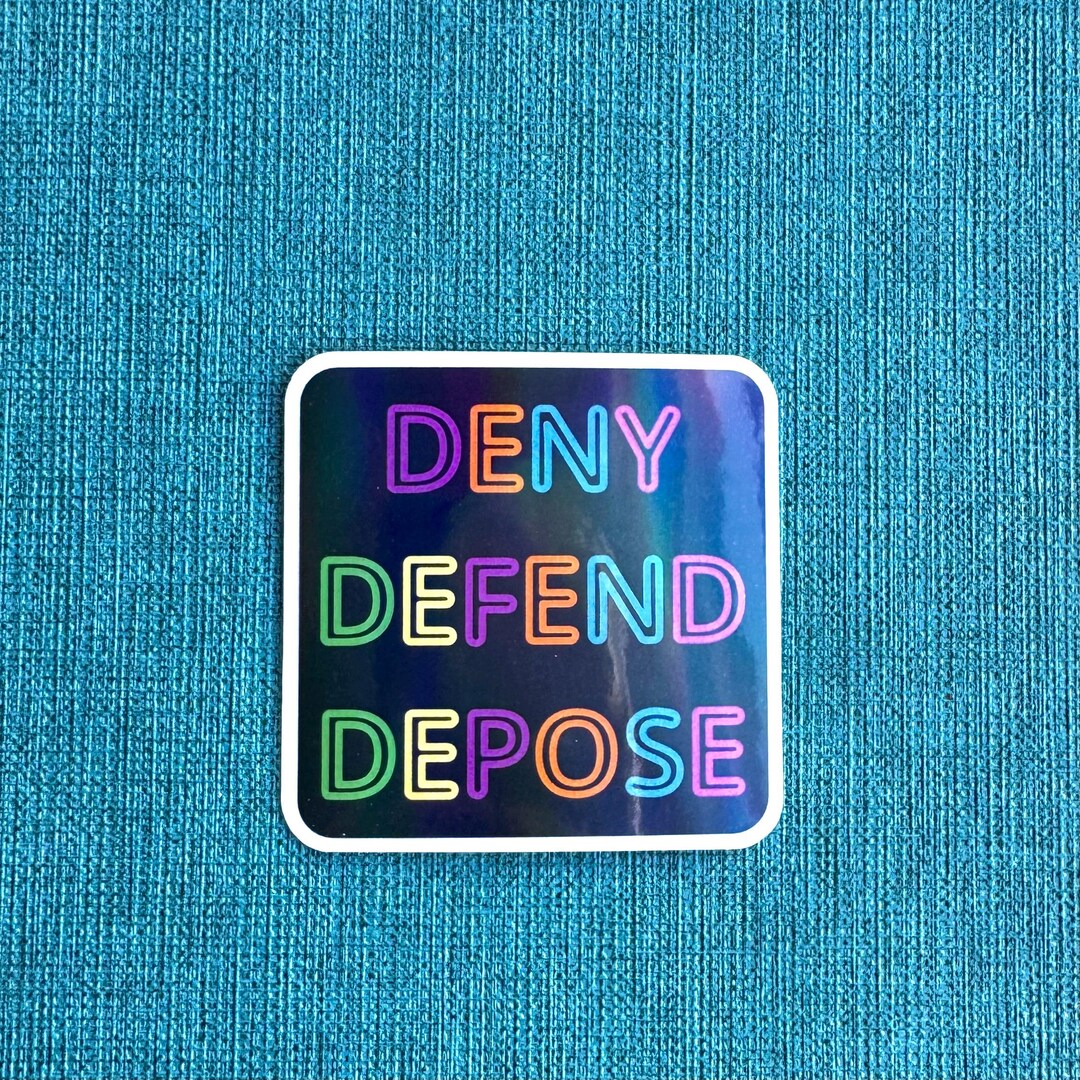 Deny Defend Depose Sticker, Holographic - Etsy
