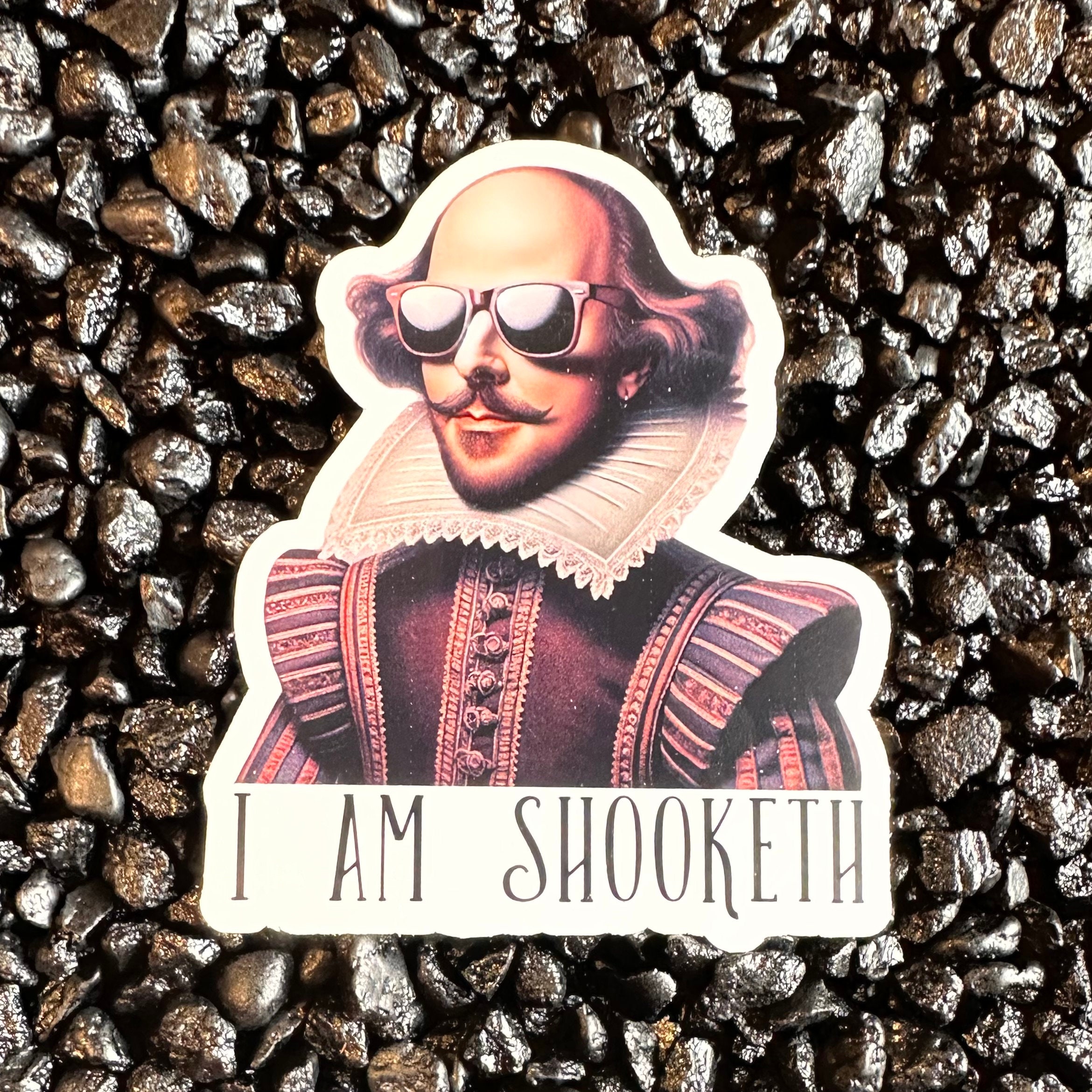Shakespeare I Am Shooketh Sticker - Etsy