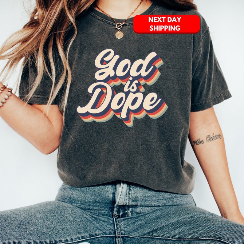 Retro God is Dope Shirt, Vintage Christian Tee, All the Time Top, Women ...