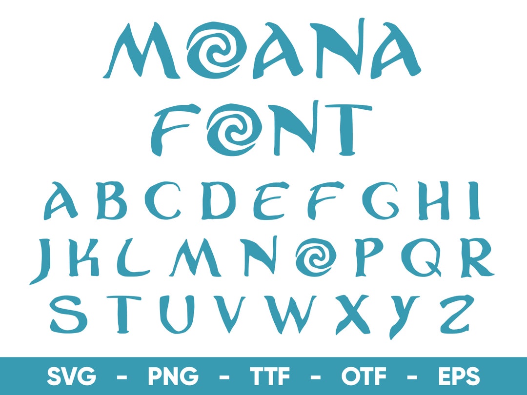 Moana Font SVG, Moana Alphabet Ttf, Otf, Png, Eps, Svg Digital Download ...