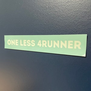 ONE LESS 4RUNNER White Sticker Decal - Etsy