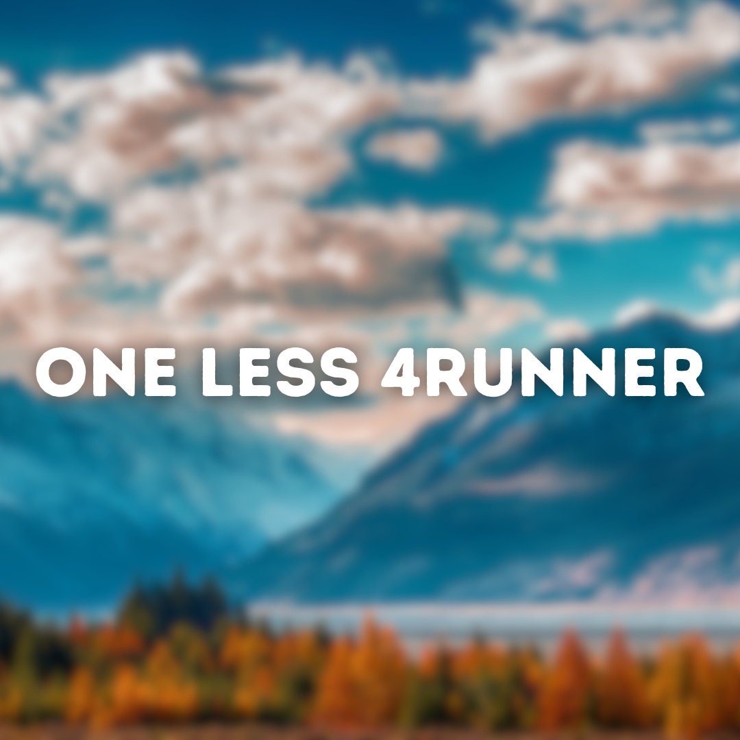 ONE LESS 4RUNNER - Sticker Decal - Etsy