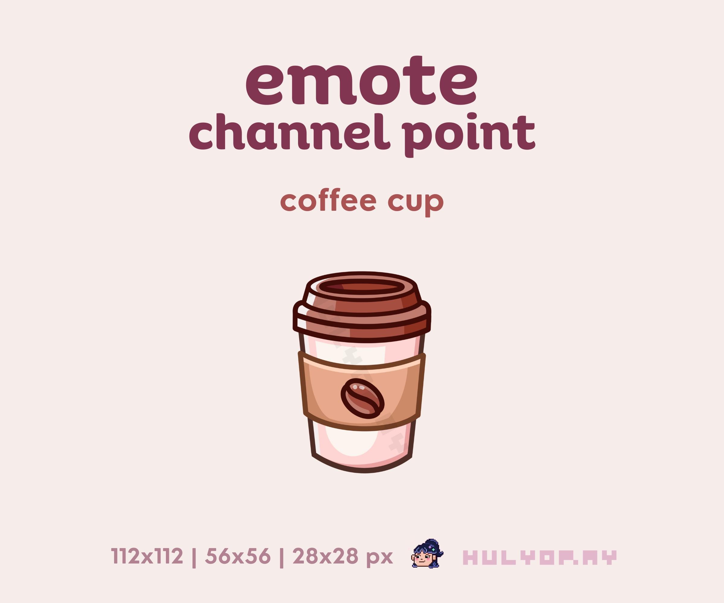 Coffee Cup | Channel Point | Twitch Emote | Cafe | Coffee Bean | Discord | Youtube | Hydrate ...