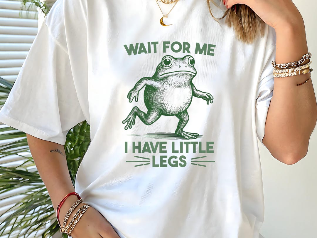 Wait for Me I Have Little Legs PNG - Etsy