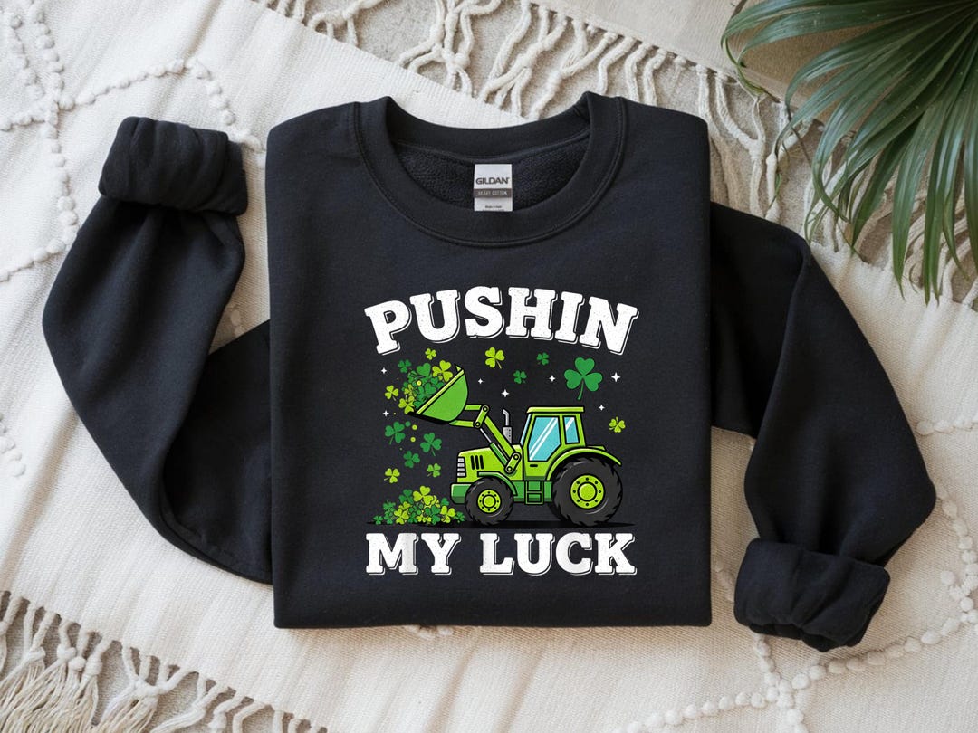Pushin My Luck St Patrick’s Day Tractor Irish Humor Png - Etsy
