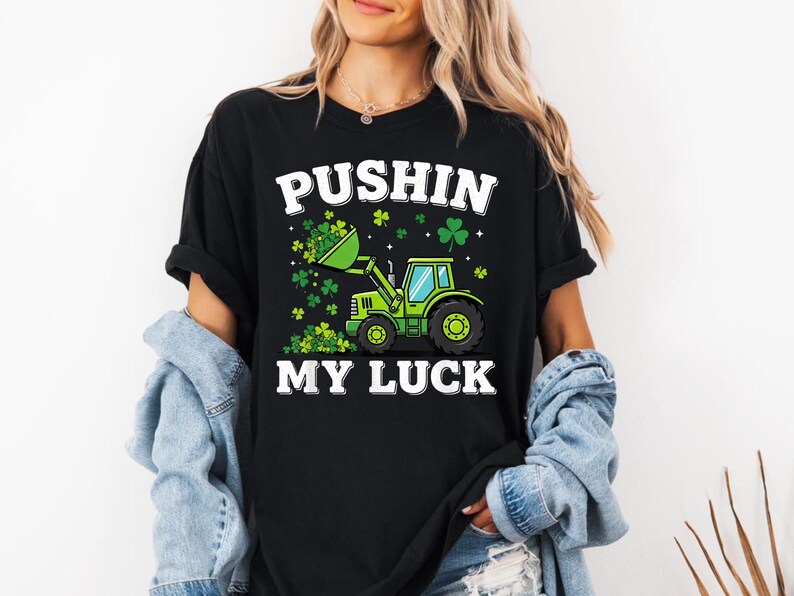 Pushin My Luck St Patrick’s Day Tractor Irish Humor Png - Etsy