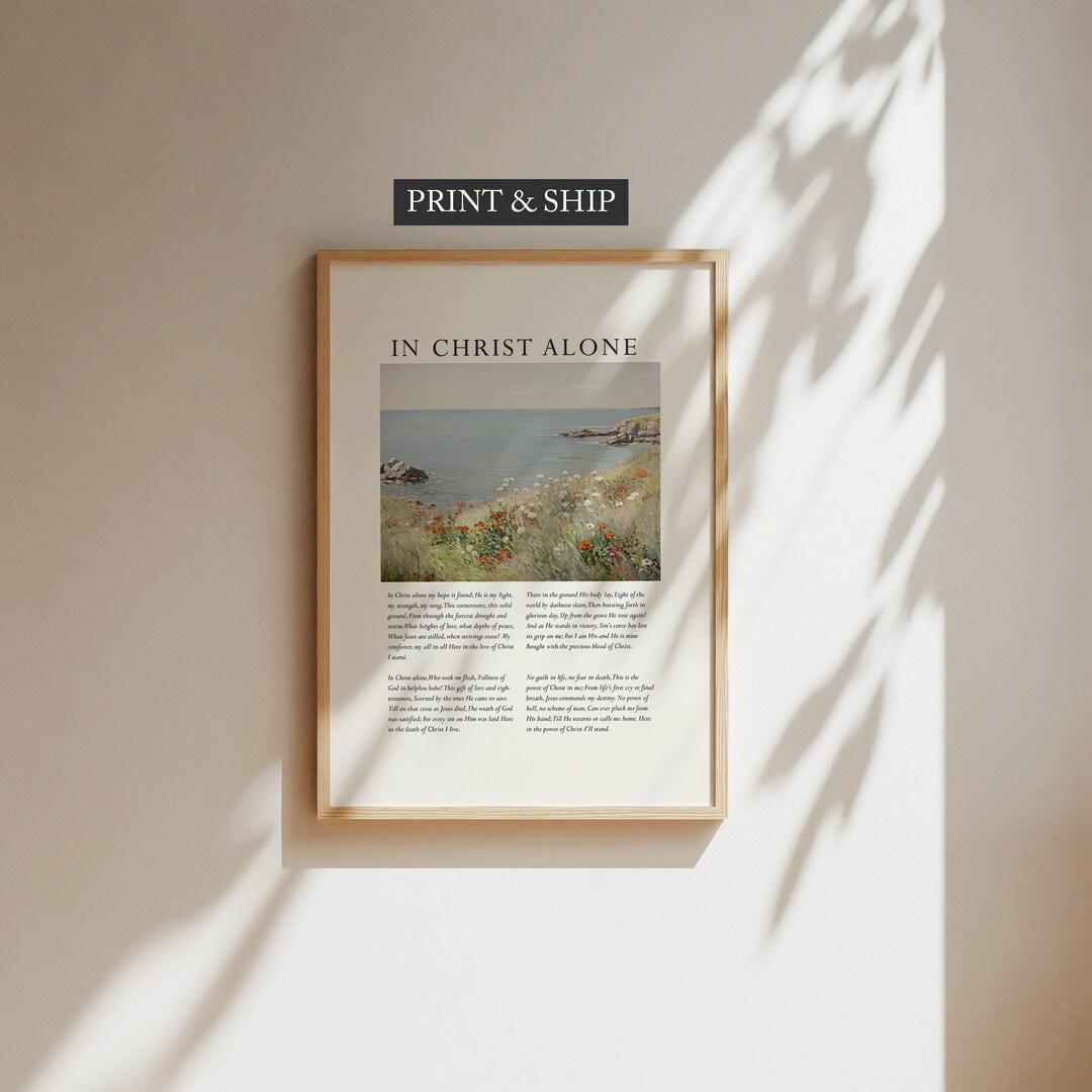 In Christ Alone My Hope is Found Poster Printed & Shipped - Etsy