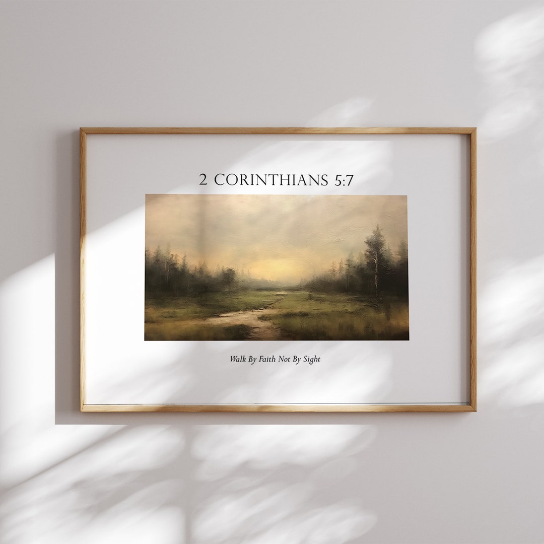 Walk by Faith Not by Sight 2 Corinthians 5:7 Vintage Landscape ...