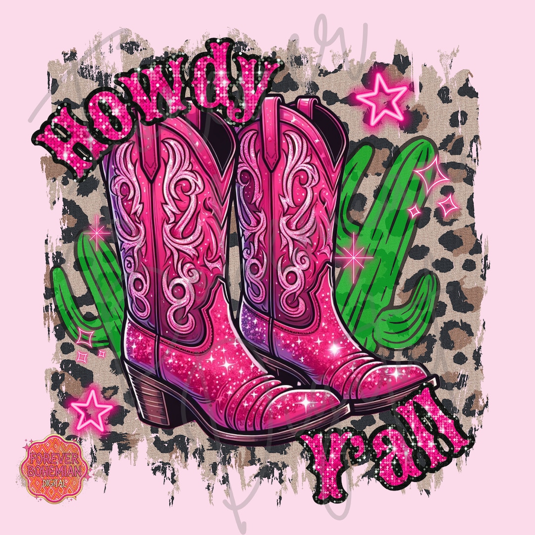 Sparkly Pink Howdy Y'all Cowgirl Boots Shirt Design PNG 300 DPI Leopard ...
