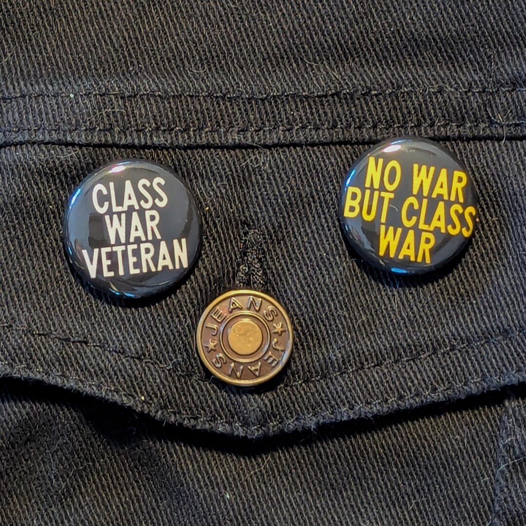 Class War Pins - No War but Class War + Class War Veteran | 1" Pin Back ...