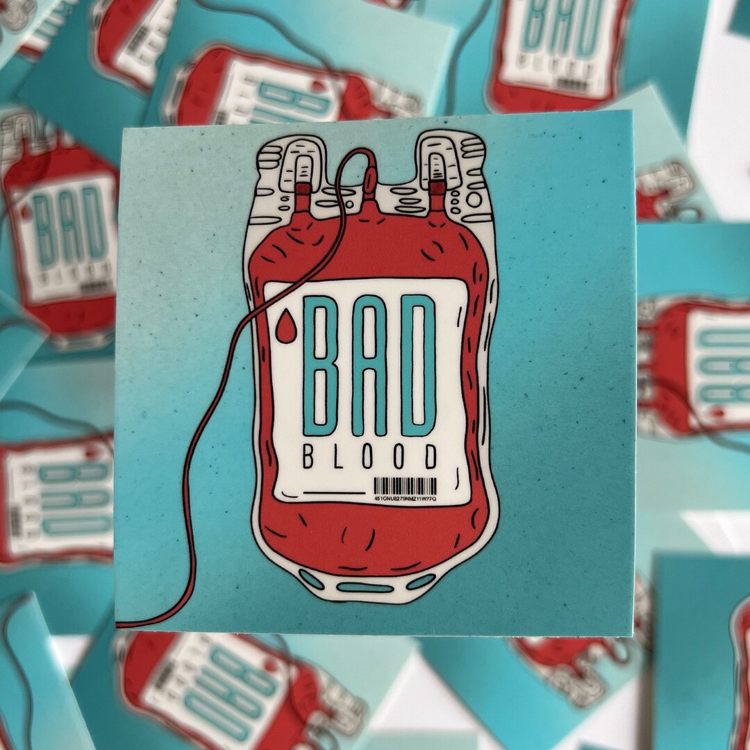 Bad Blood Vinyl Sticker - Etsy