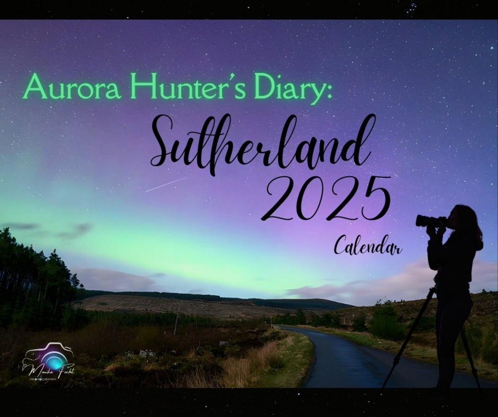 Aurora Hunter Calendar 2025 , Original Scotland Photographs , Aurora ...