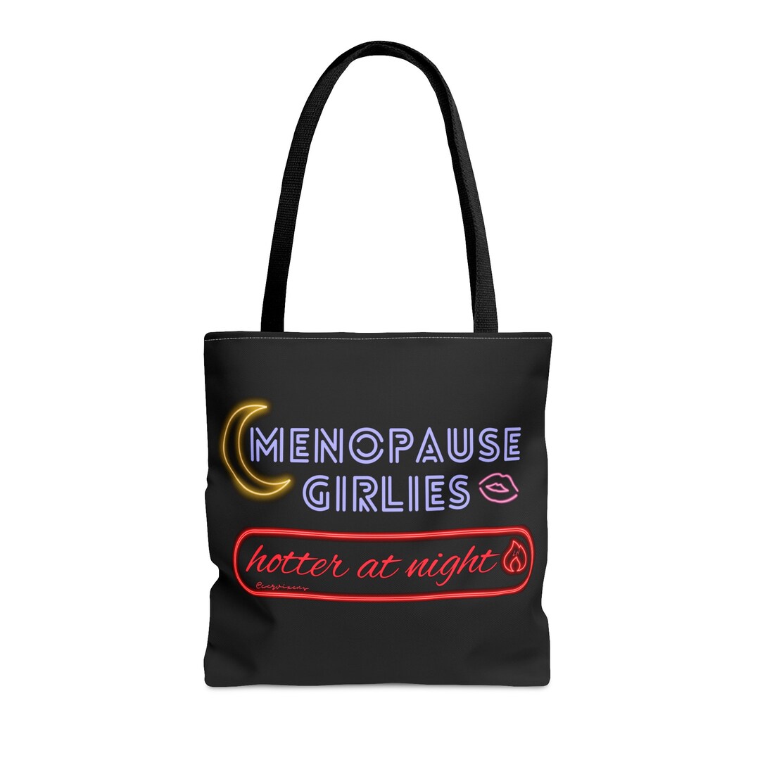 Menopause Girlies, Hotter at Night (tote) - Etsy