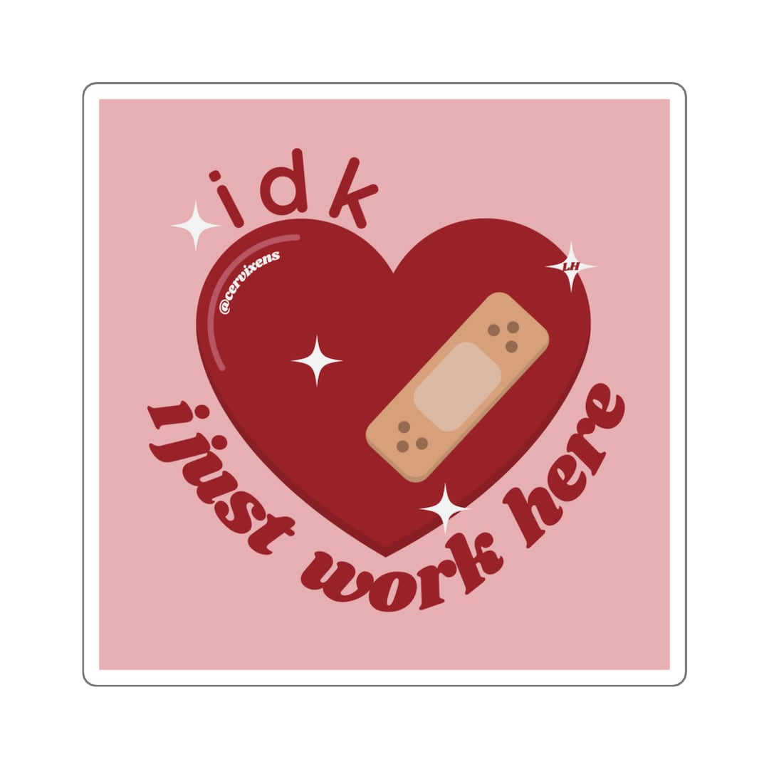 Idk ... I Just Work Here (sticker) - Etsy