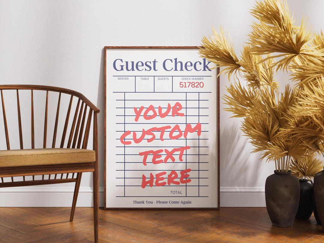 Custom Guest Check Poster Personalized Quote Print Sign for Home Custom Text Wall Art Custom ...