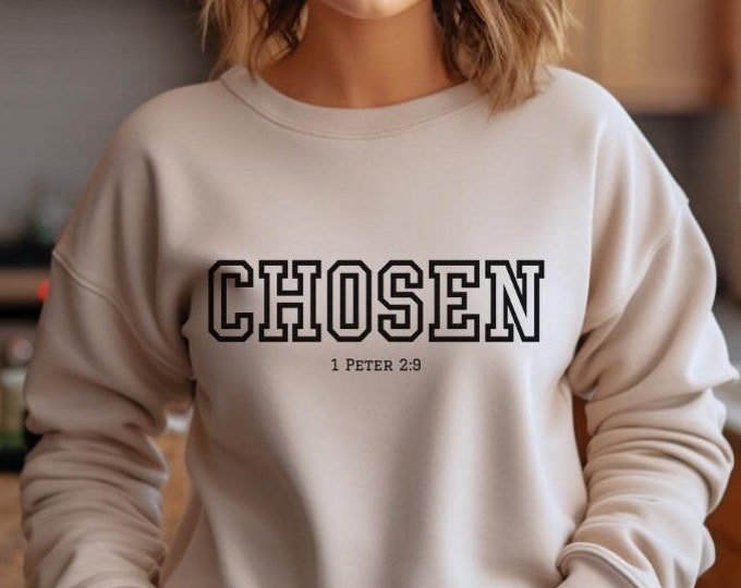 Chosen Sweatshirt, Faith Based Hoodie, Chosen Peter 2:9 Sweatshirt ...