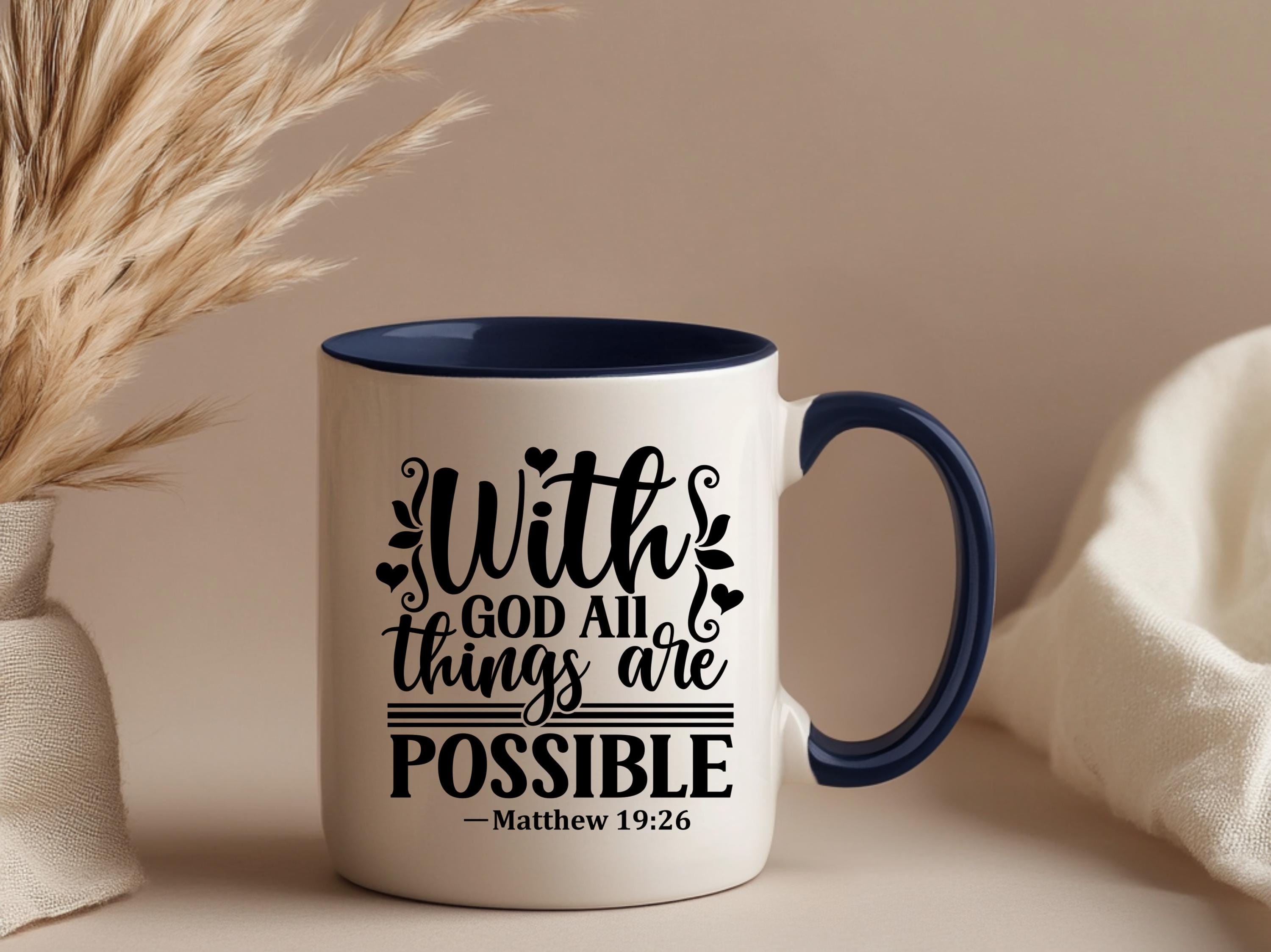 With God All Things Are Possible Coffee Mugs, Bible Verse Mug ...