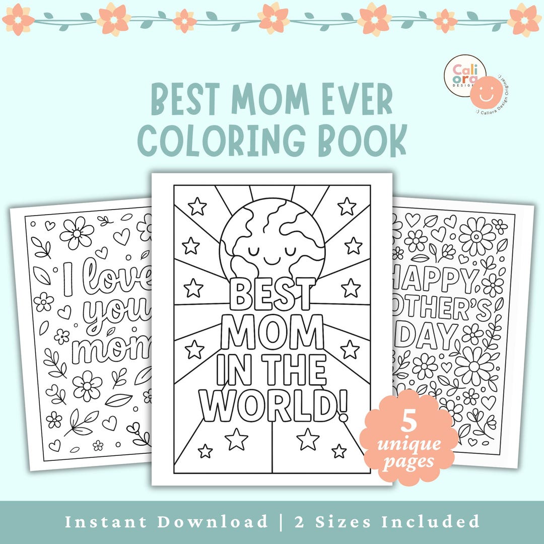 Best Mom Ever Coloring Book, Coloring Sheets for Mom, Printable DIY ...