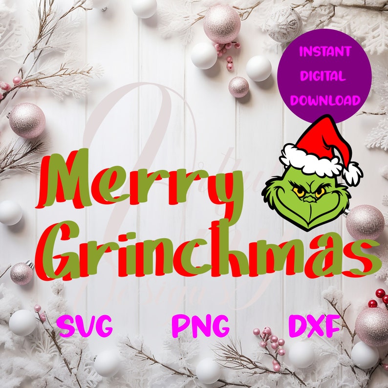Merry Grinchmas SVG, DXF, PNG Files for Personal Crafts, Letters and ...