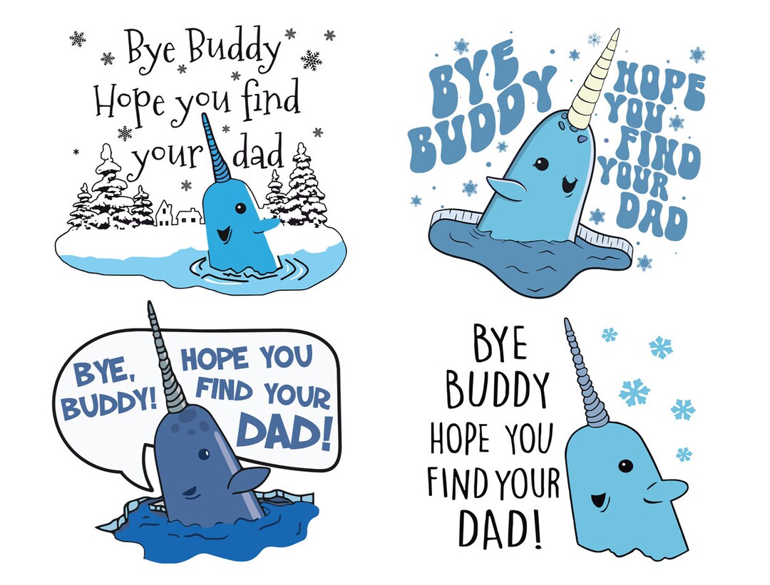Bye Buddy Hope You Find Your Dad SVG PNG Digital Download - Etsy