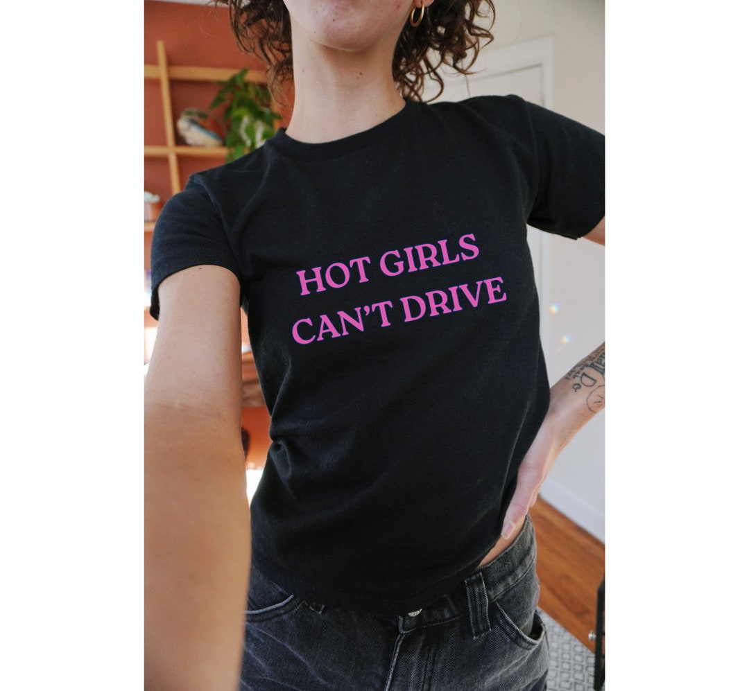 Hot Girls Can't Drive Baby Tee Y2K Baby Tee Downtown Girl Granola Girl ...