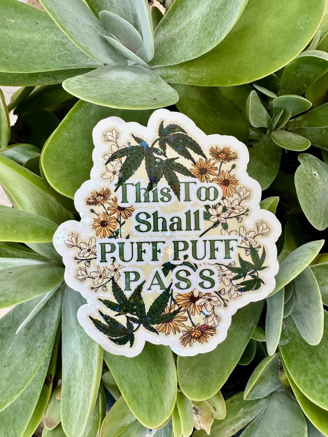 This Too Shall Puff Puff Pass Sticker - Stoner Positive Saying - Unique ...