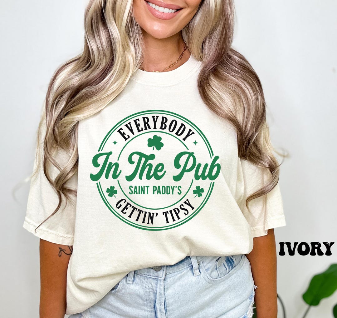 Comfort Colors® Everybody in the Pub St Paddy's Shirt, Irish Pub Shirt ...