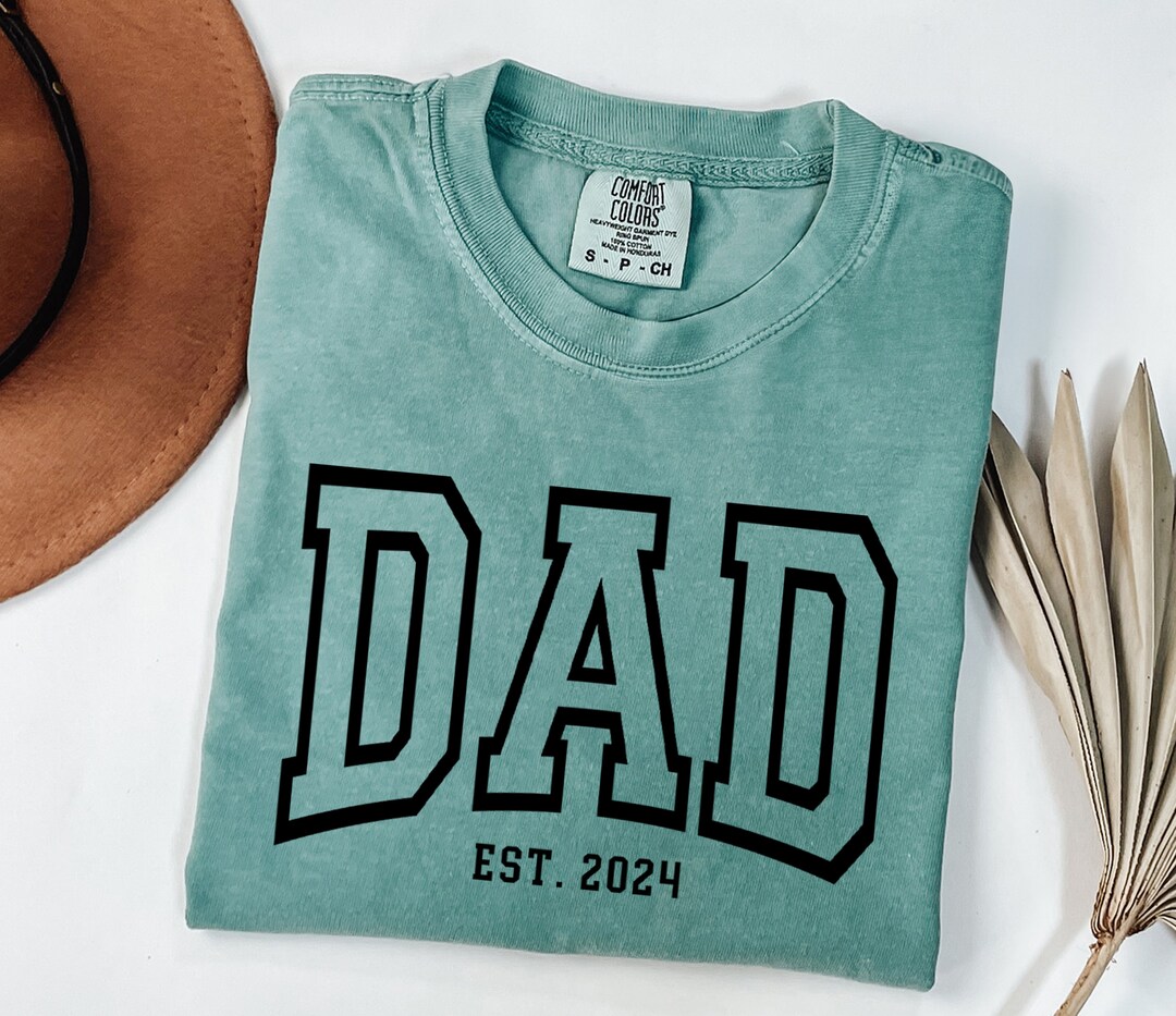 Comfort Colors® Custom Dad Est Shirt, Cute Fathers Day Gift, New Dad ...