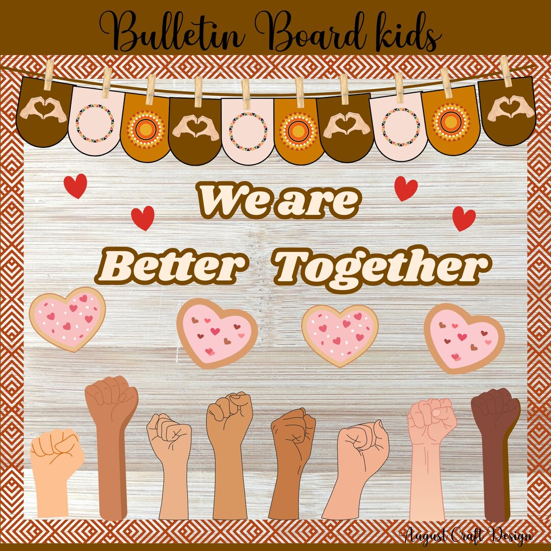 We Are Better Together Bulletin Board | Black History Month Classroom ...